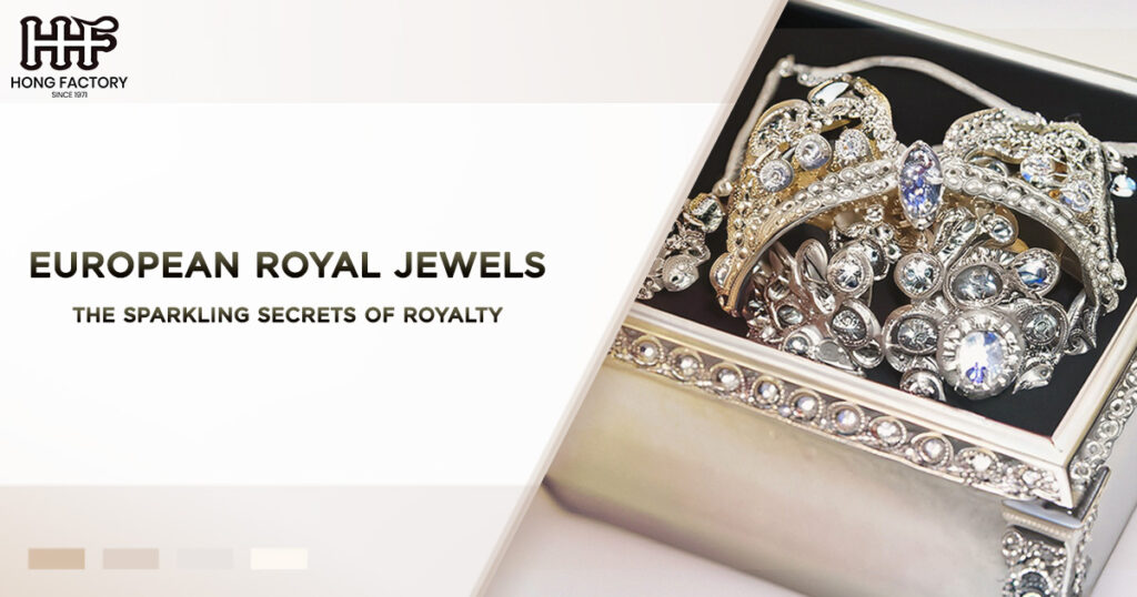 European Royal Jewels - The Sparkling Secrets of Royalty