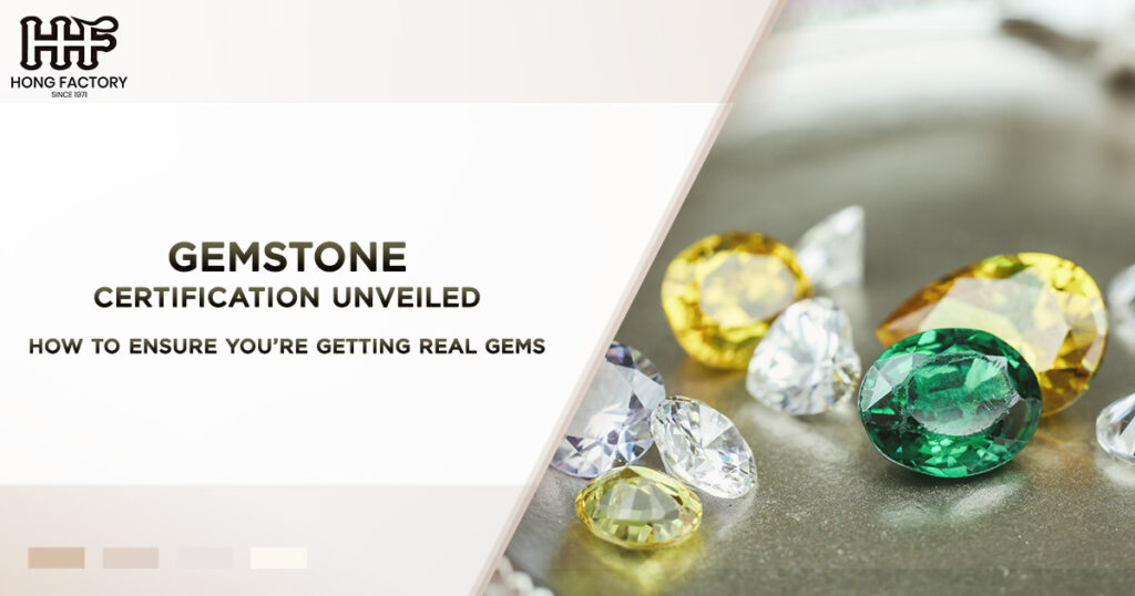 Gemstone Certification Unveiled Getting Real Gems